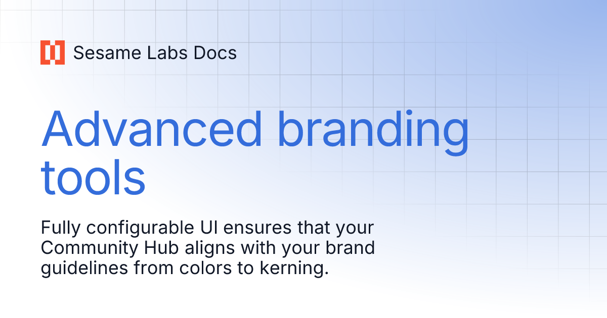 Advanced branding tools | Sesame Labs Docs